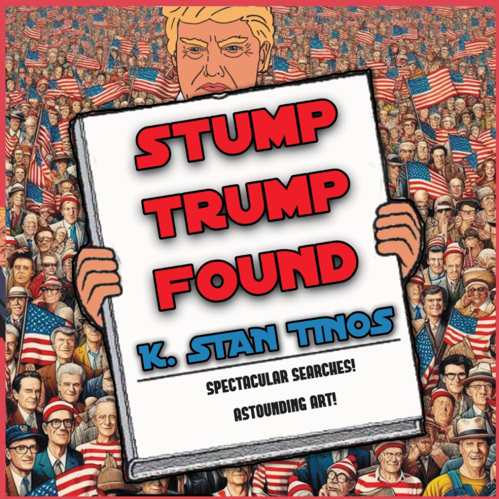 Stump Trump Found (Fun political images to search for elusive leaders ...