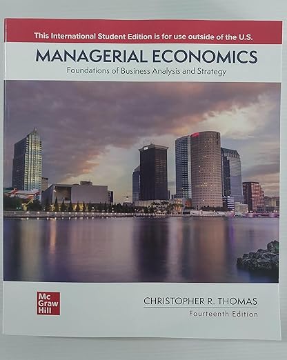 Managerial Economics: Foundations of Business Analysis and Strategy ISE ...