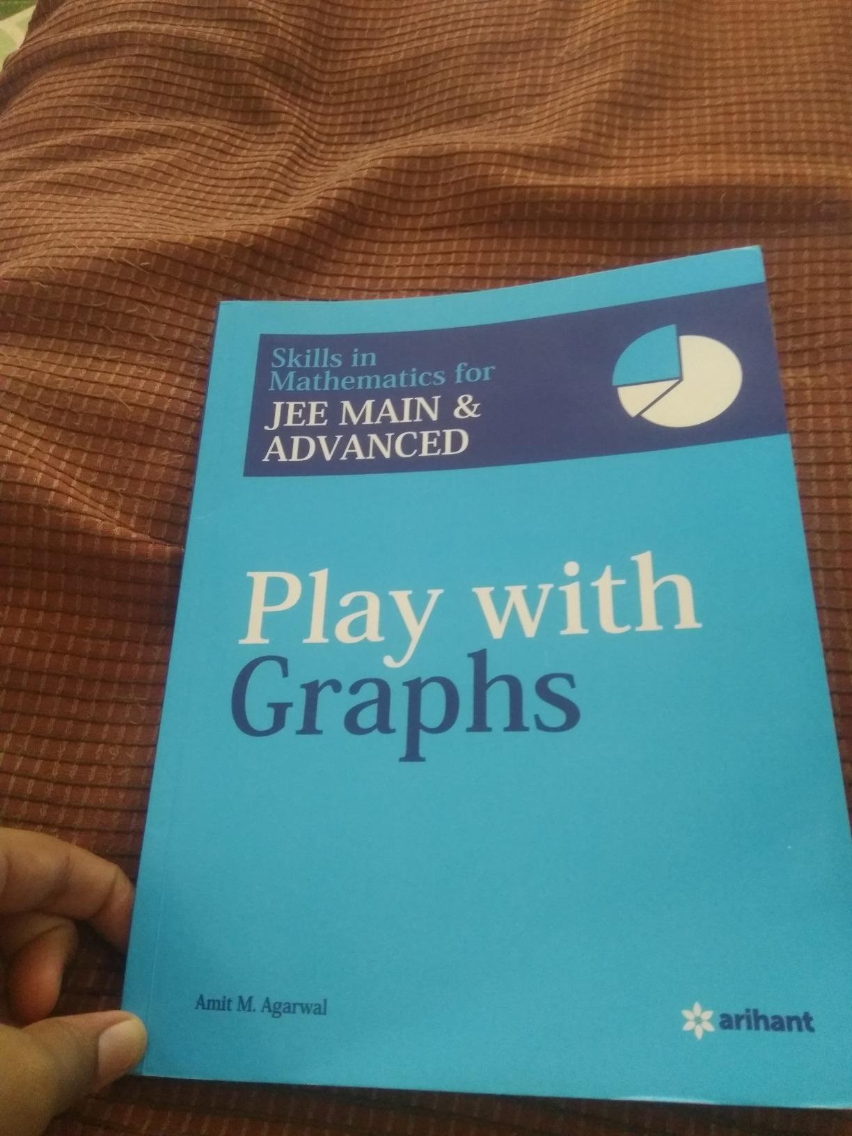 Play with Graphs for JEE Main and Advanced (Old Edition) : Amit M ...