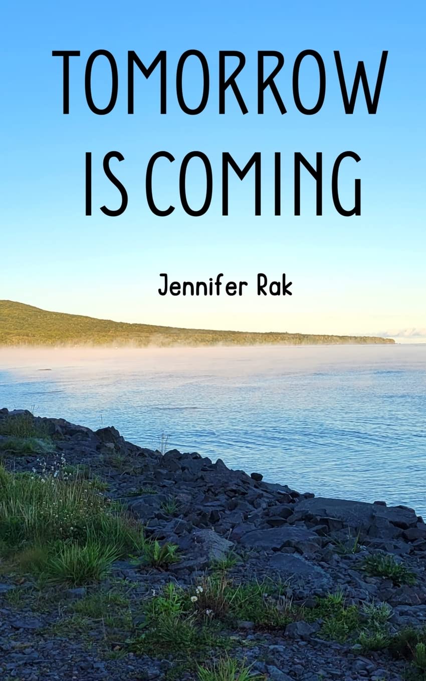 Tomorrow is Coming: Rak, Jennifer: 9789395784900: Amazon.com: Books