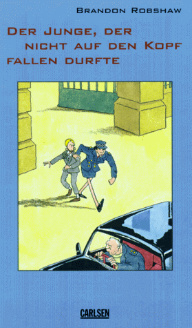 Der Junge, der nicht auf den Kopf fallen durfte : Robshaw, Brandon ...