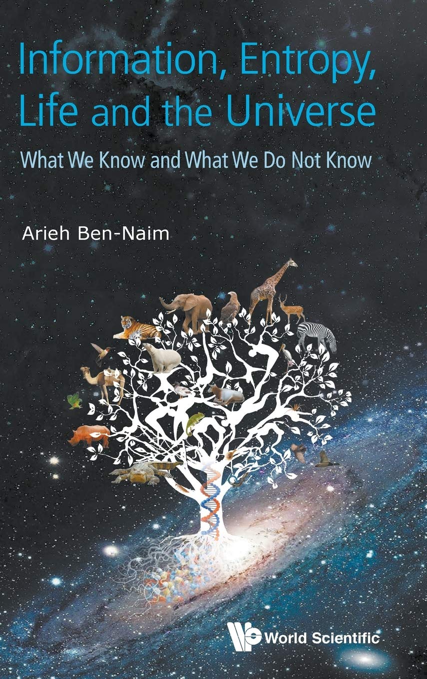 Buy Information, Entropy, Life And The Universe: What We Know And What ...