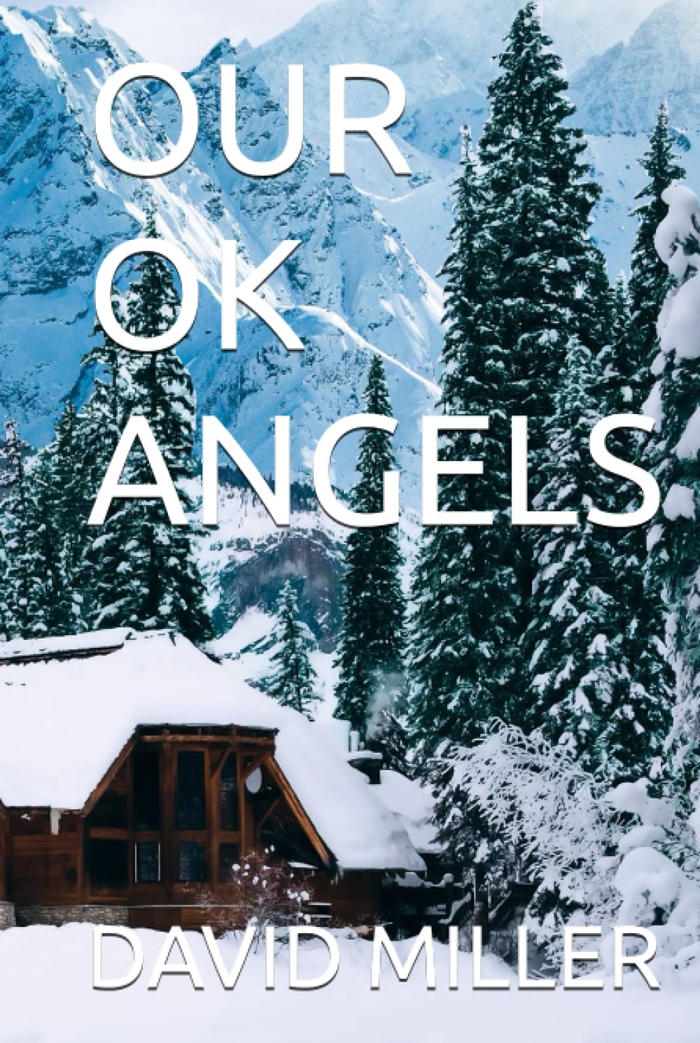 OUR OK ANGELS: MILLER, DAVID L.: 9798861173063: Amazon.com: Books