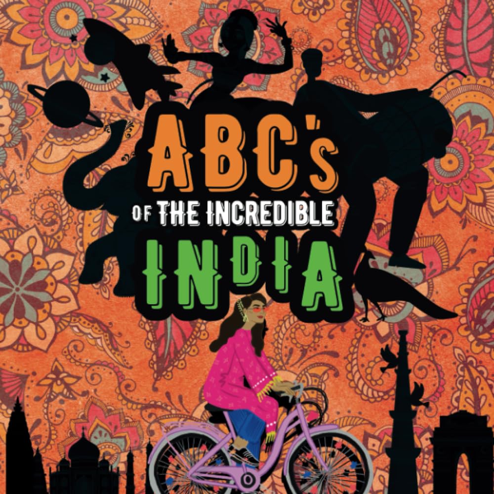 ABC's of the incredible India: Discovering India through Alphabet's ...