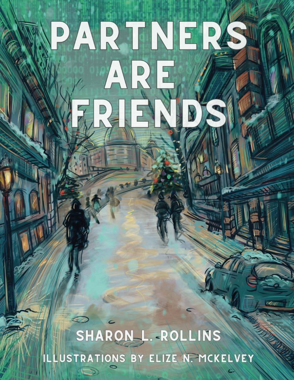 Partners are Friends: Rollins, Sharon L., McKelvey, Elize N ...