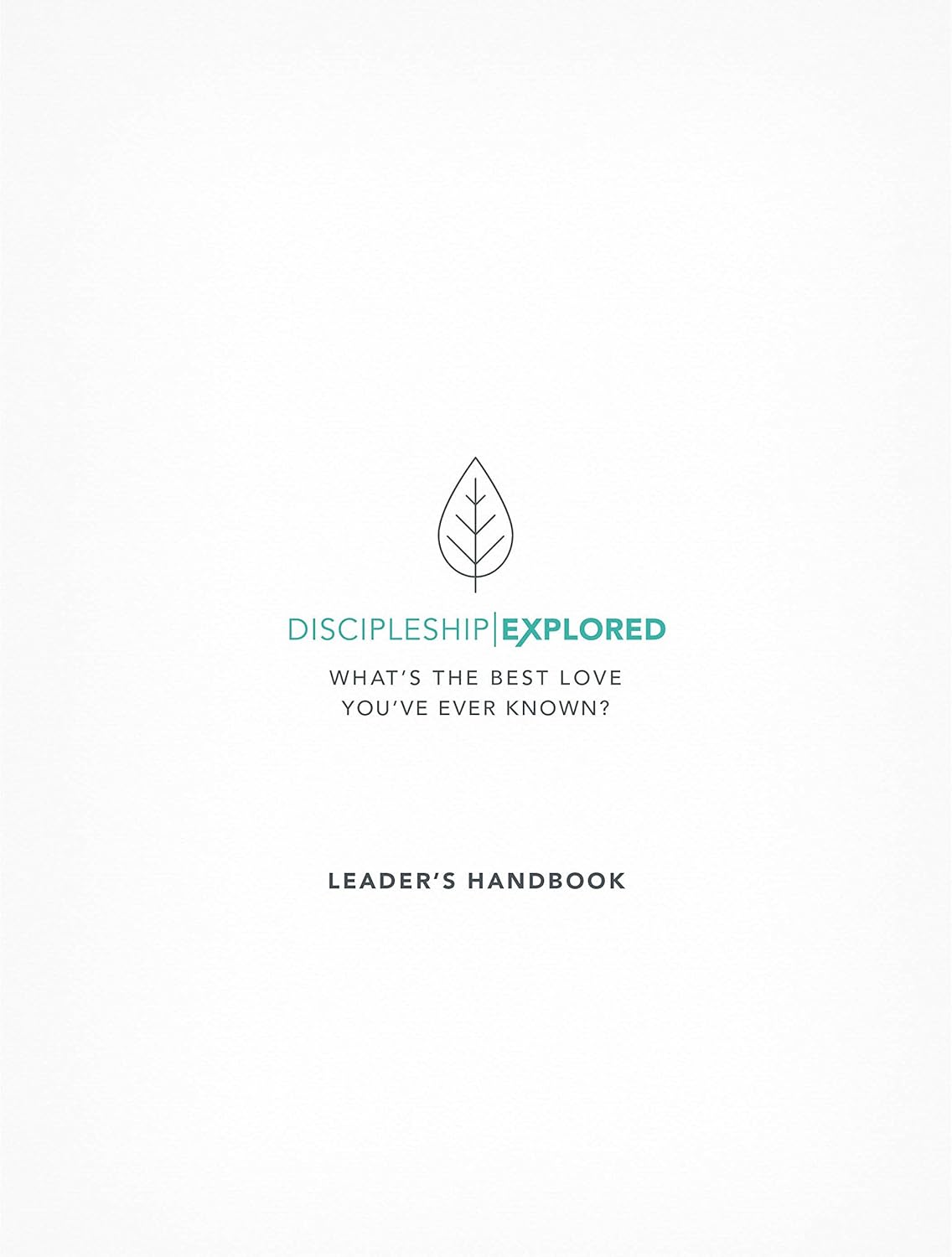 Discipleship Explored Leader's Handbook: Barry Cooper: 9781784982034 ...