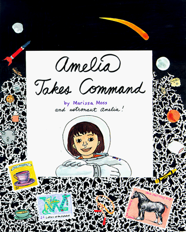 Amelia Takes Command: Moss, Marissa: 9781883672706: Amazon.com: Books