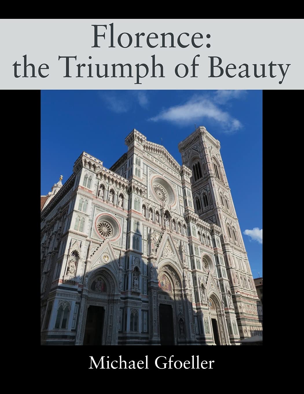 Amazon.com: Florence: the Triumph of Beauty: 9781977244857: Gfoeller ...