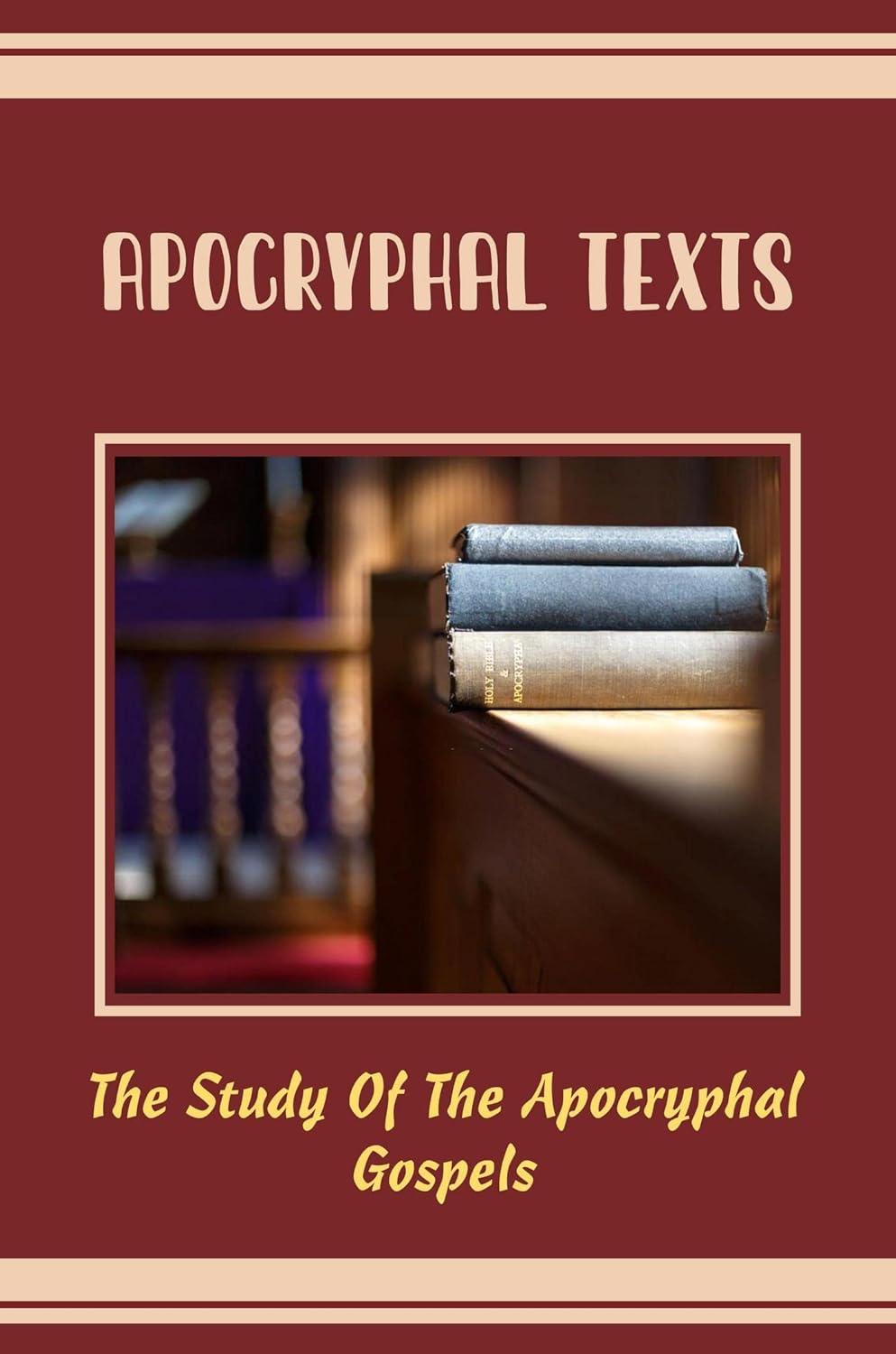 Apocryphal Texts: The Study Of The Apocryphal Gospels - Kindle edition ...