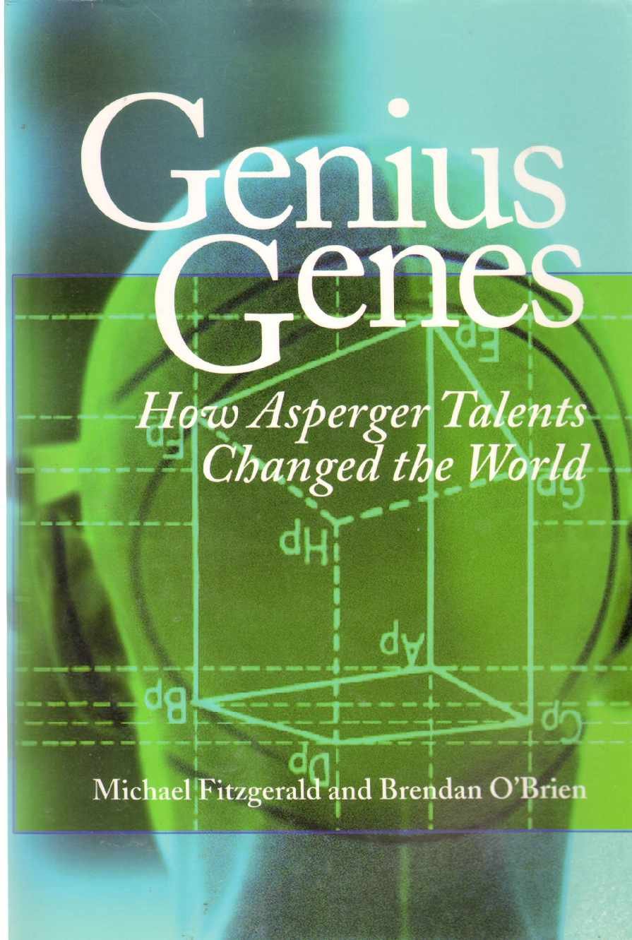 Genius Genes: How Asperger Talents Changed the World: Fitzgerald ...