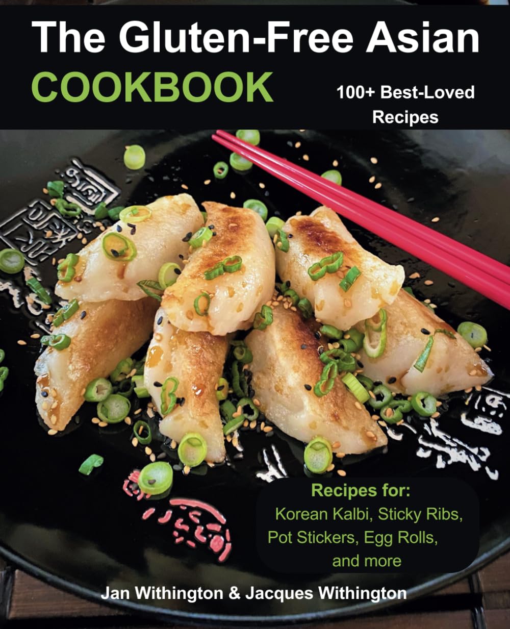 The Gluten-Free Asian Cookbook: 100+ Best-Loved Recipes: Withington ...