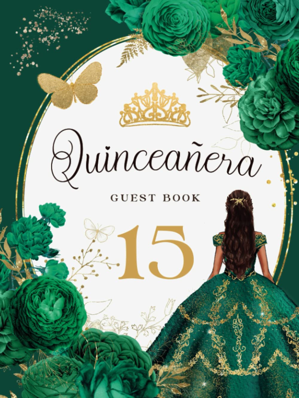 Quinceañera Guest Book: Gorgeous Emerald Green and Gold 15th Birthday ...