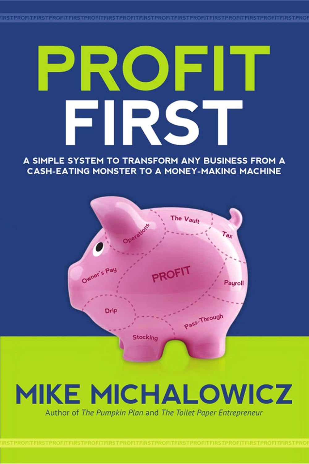 Amazon.com: Profit First: A Simple System To Transform Any Business ...