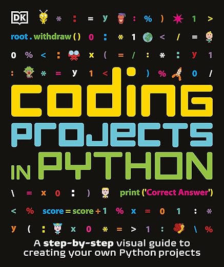 Amazon.com: Coding Projects in Python (DK Help Your Kids): 9781465461889: DK: Books