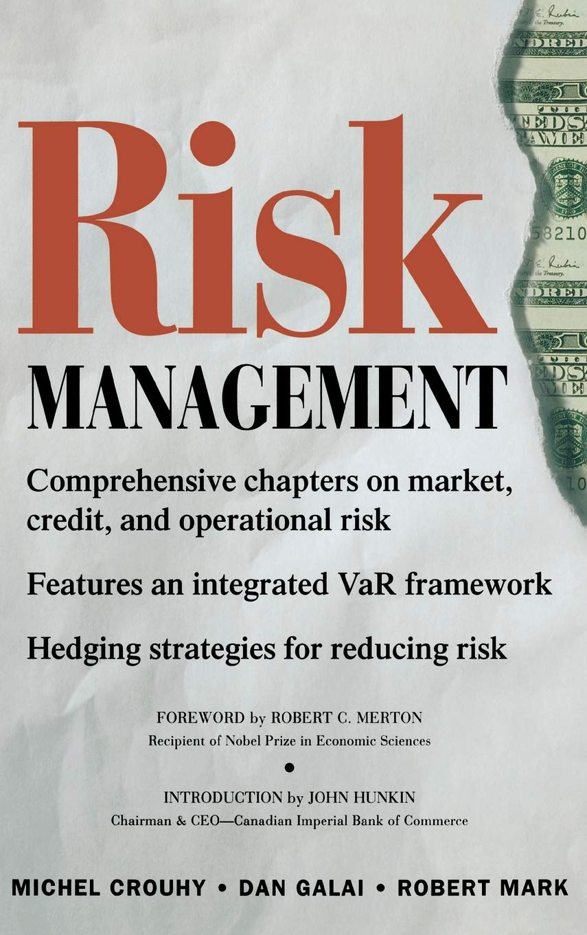 Risk Management: Michel Crouhy, Robert Mark, Dan Galai: 9780071357319 ...