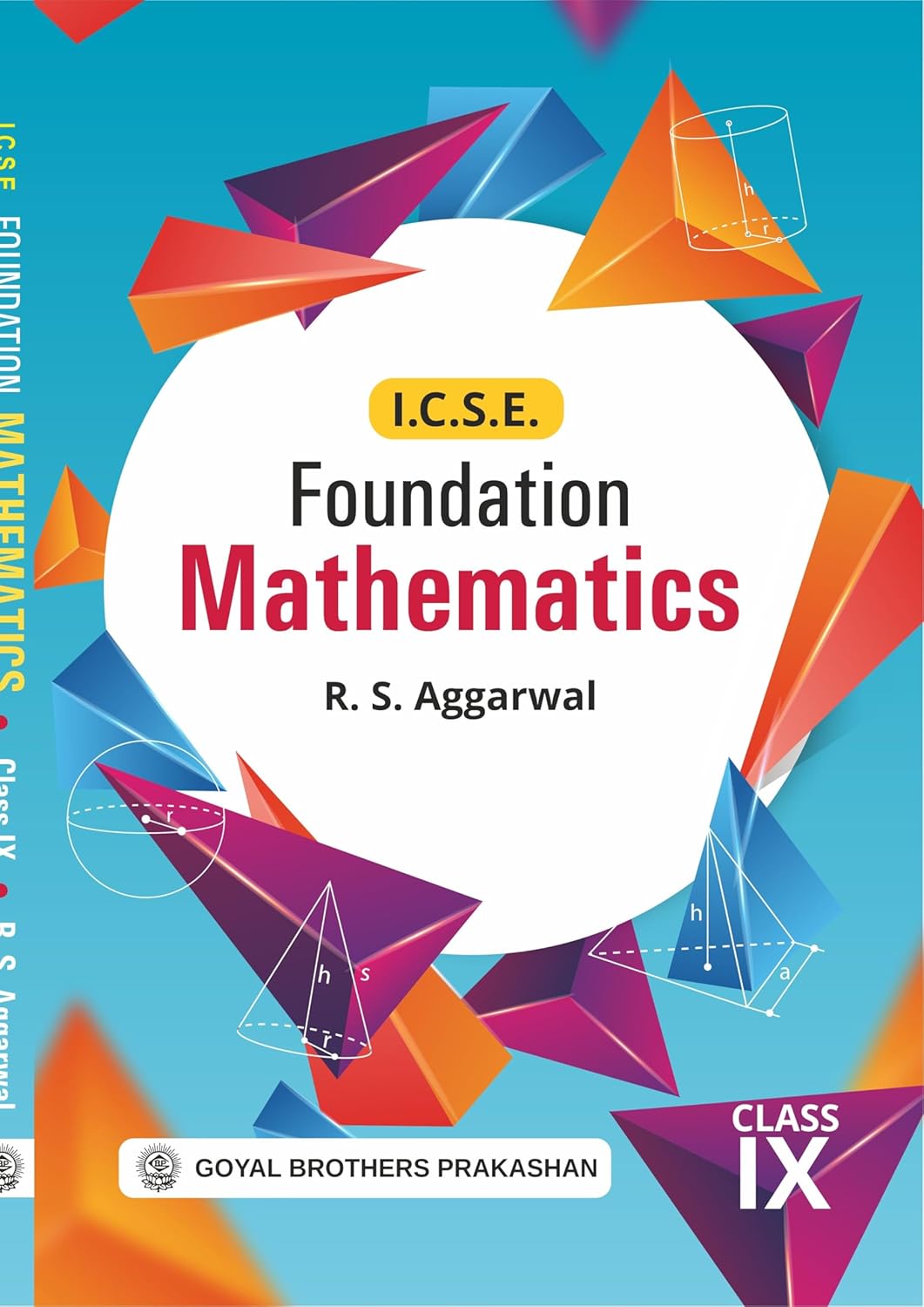 ICSE Foundation Mathematics for Class 9 (2024 Edition) : R.S Aggarwal ...