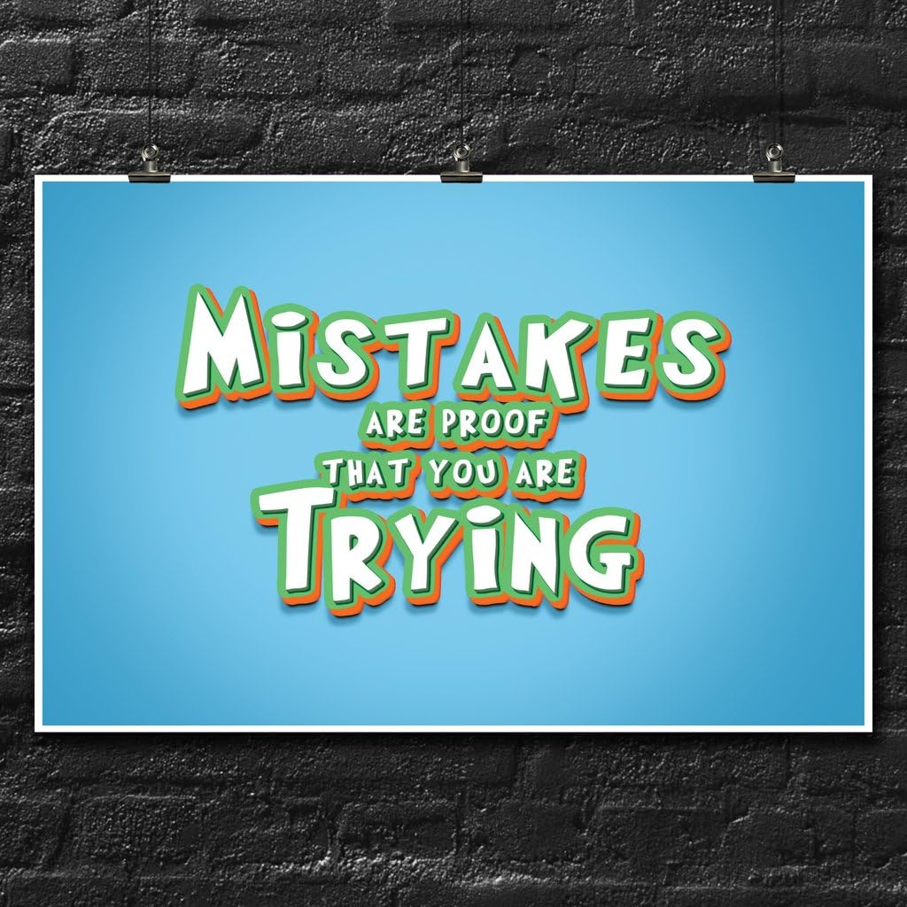 Amazon.com: Mistakes Are Proof That You Are Trying Poster Wall Print ...
