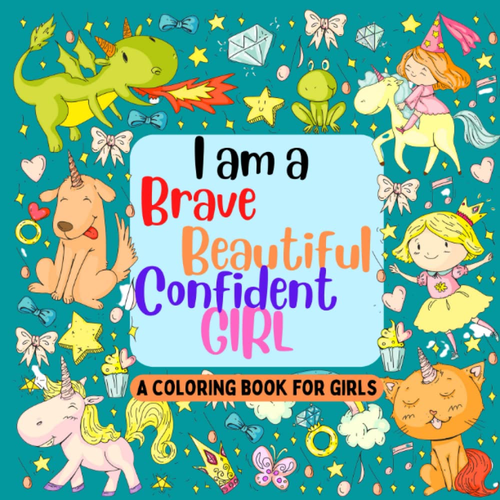 I am a Brave, Beautiful, Confident Girl – a coloring book for girls ...
