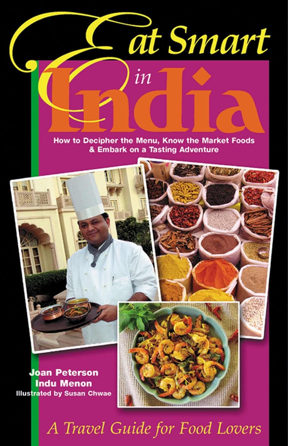 Eat Smart in India: How to Decipher the Menu, Know the Market Foods ...
