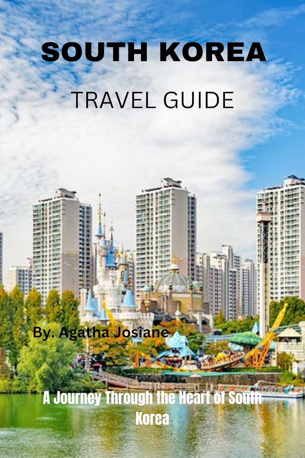Amazon.com: South Korea Travel Guide: A Journey Through the Heart of ...