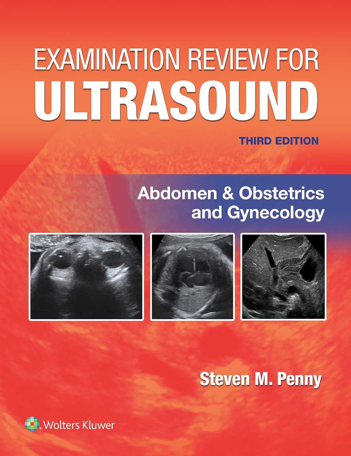 Examination Review for Ultrasound: Abdomen and Obstetrics & Gynecology ...