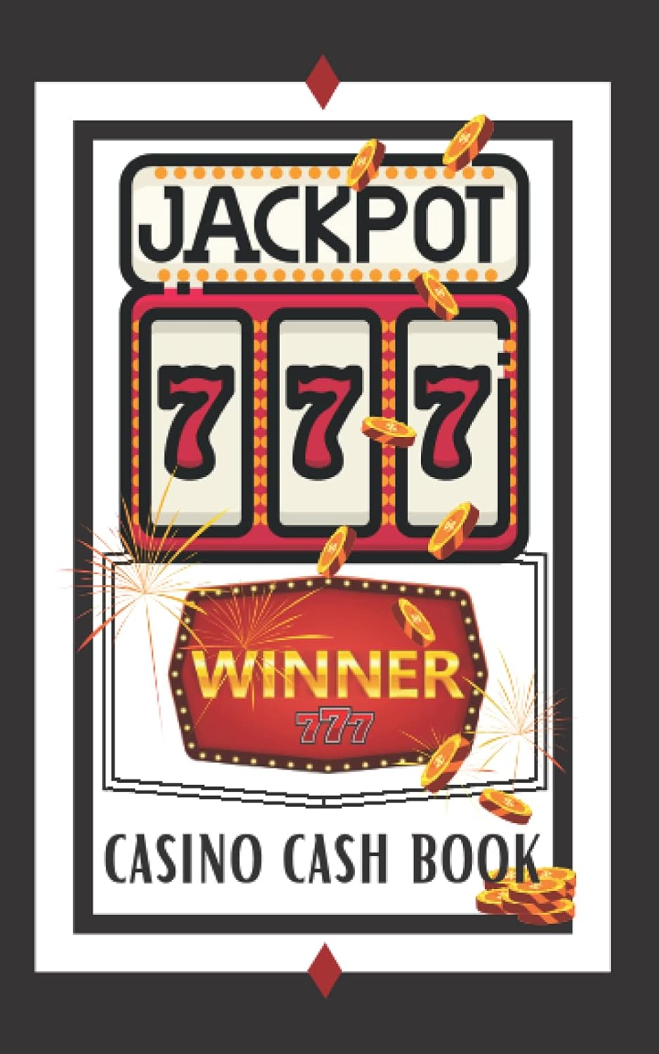 Jackpot Winner Casino Cash Book: Fun Casino Gambling Log Notebook To ...