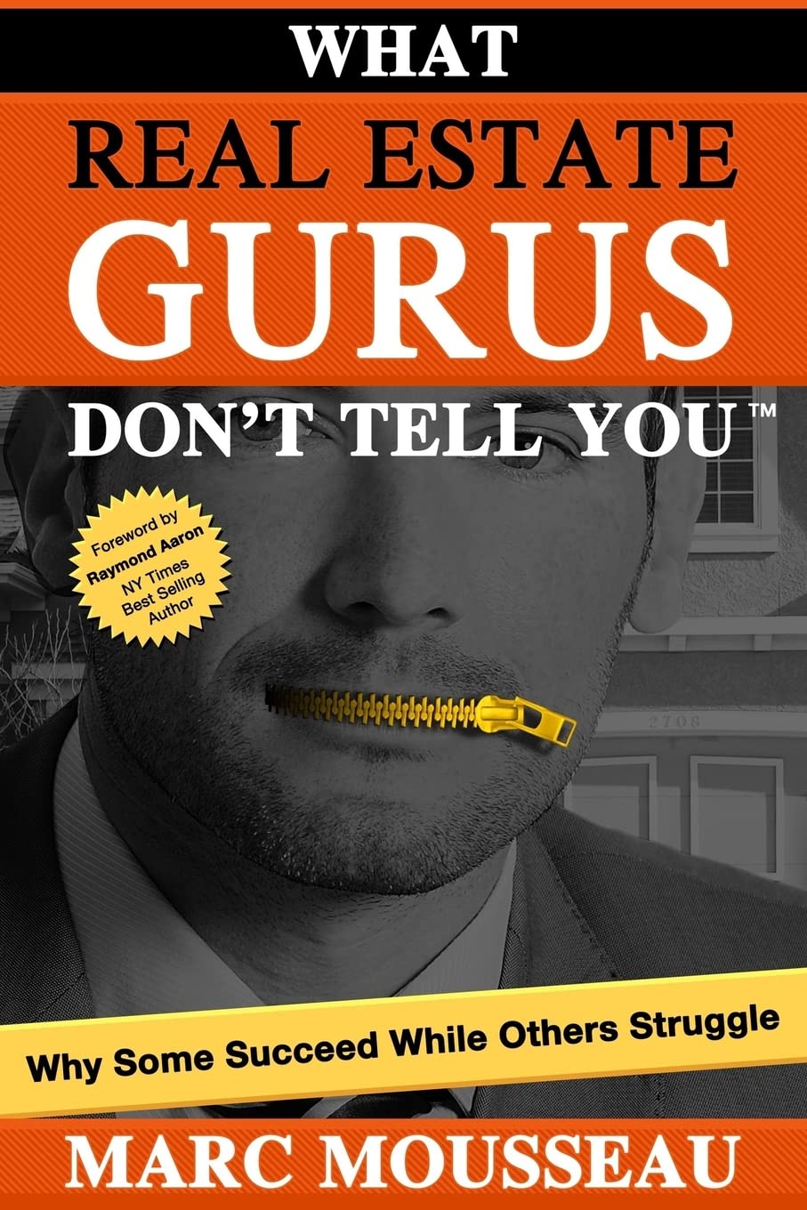 What Real Estate Gurus Don't Tell You: Why Some Succeed While Others ...