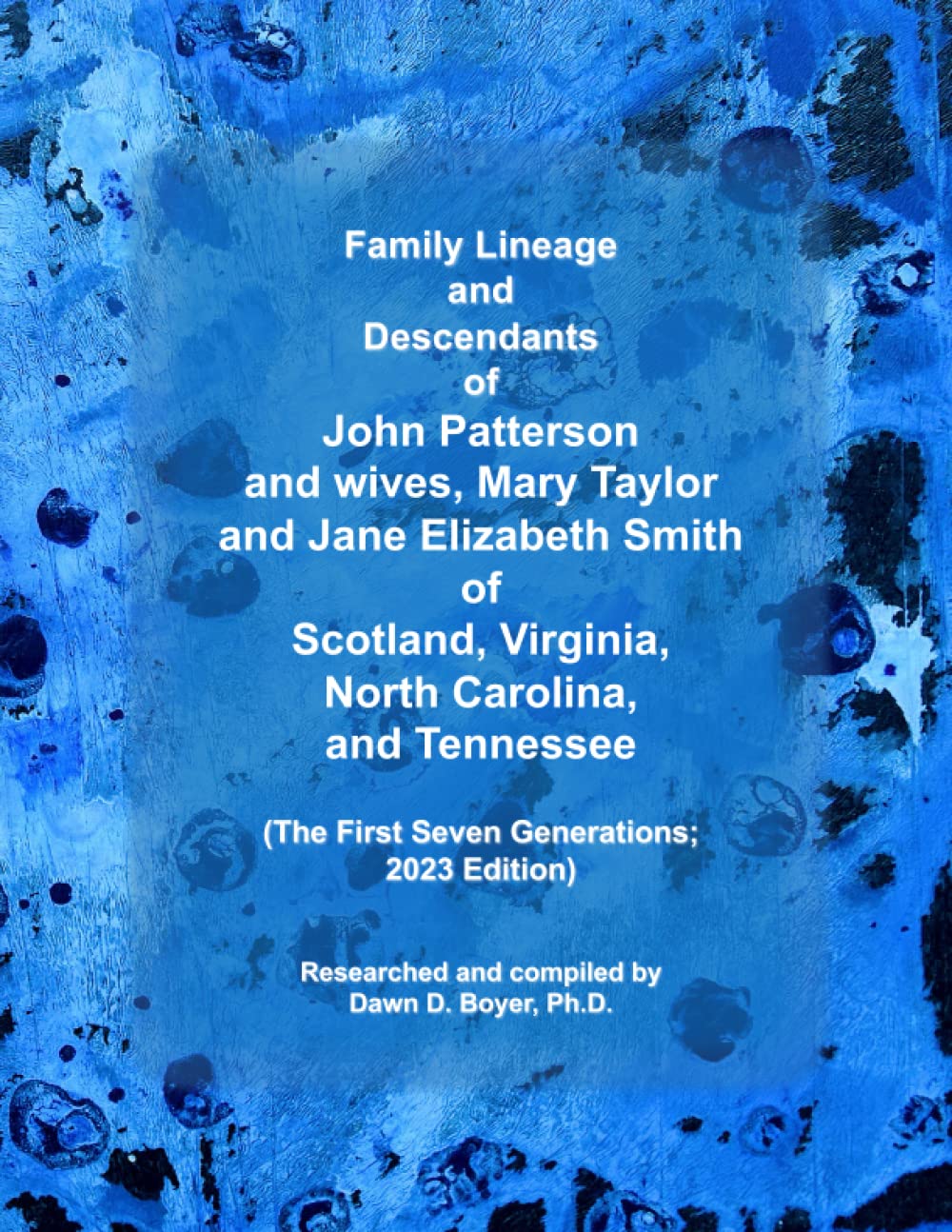 Buy Family Lineage and Descendants of John Patterson and wives, Mary ...