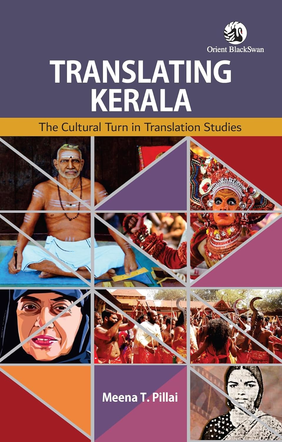 Translating Kerala: The Cultural Turn in Translation Studies: Pillai ...