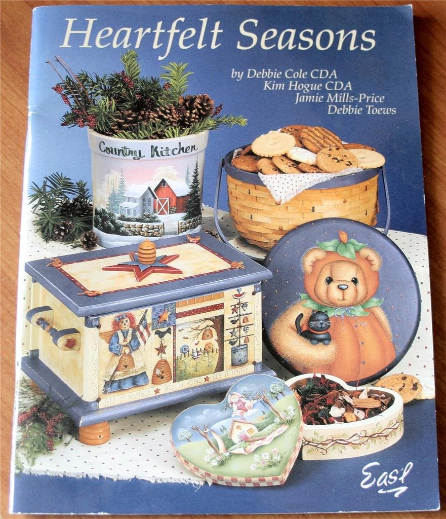 Heartfelt Seasons (A Tole & Decorative Painting Craft Book): Debbie ...