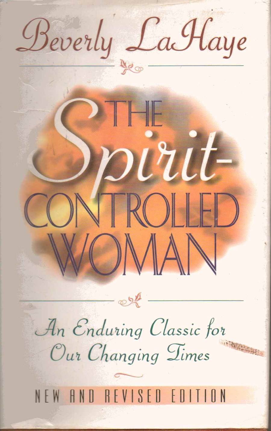 The Spirit-Controlled Woman (An Enduring Classic for Our Changing Times ...