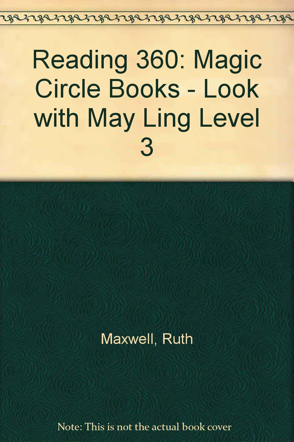 Reading 360: Magic Circle Books - Look with May Ling Level 3: Maxwell ...
