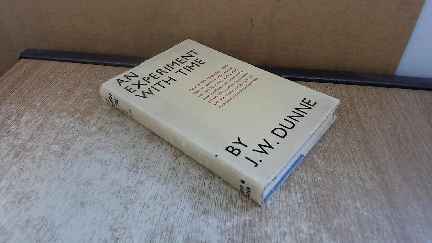 Experiment With Time: J.W. dunne: Amazon.com: Books