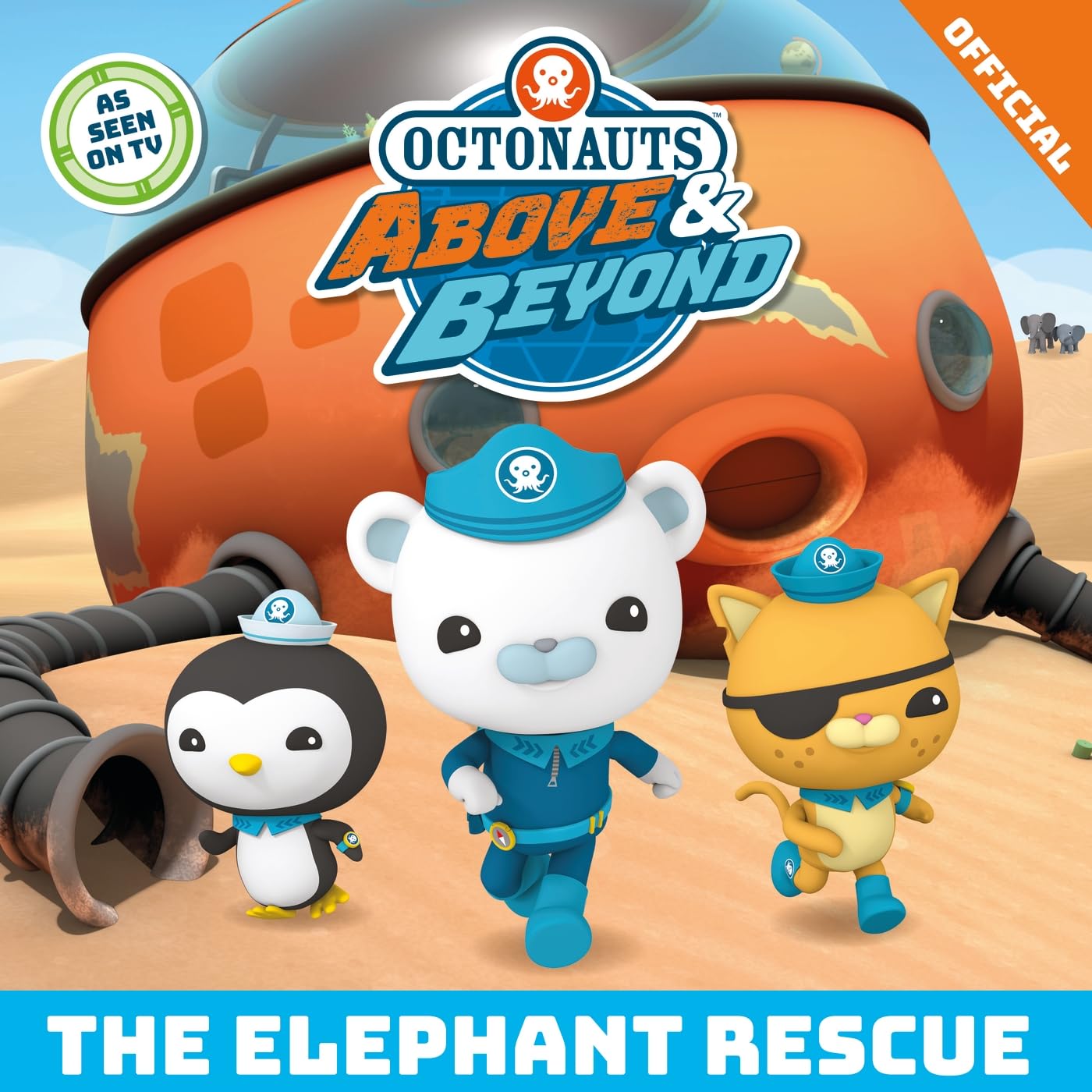 Octonauts Above & Beyond: The Elephant Rescue: Official Octonauts ...