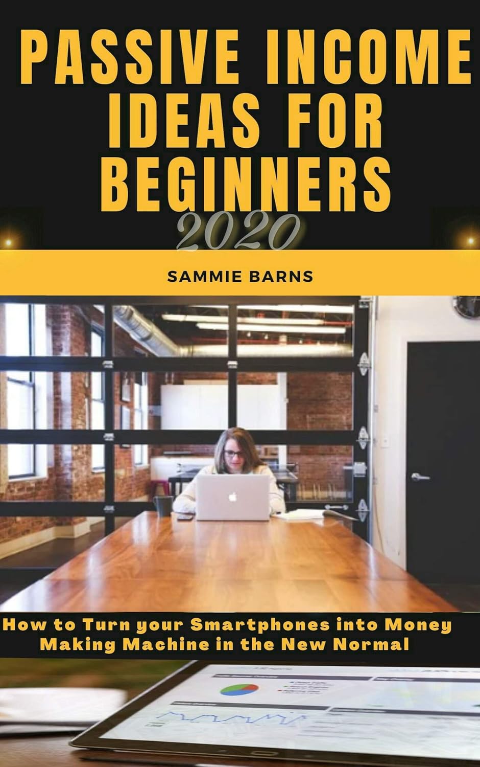 Passive Income Ideas for Beginners 2020: How to Turn your Smartphones ...