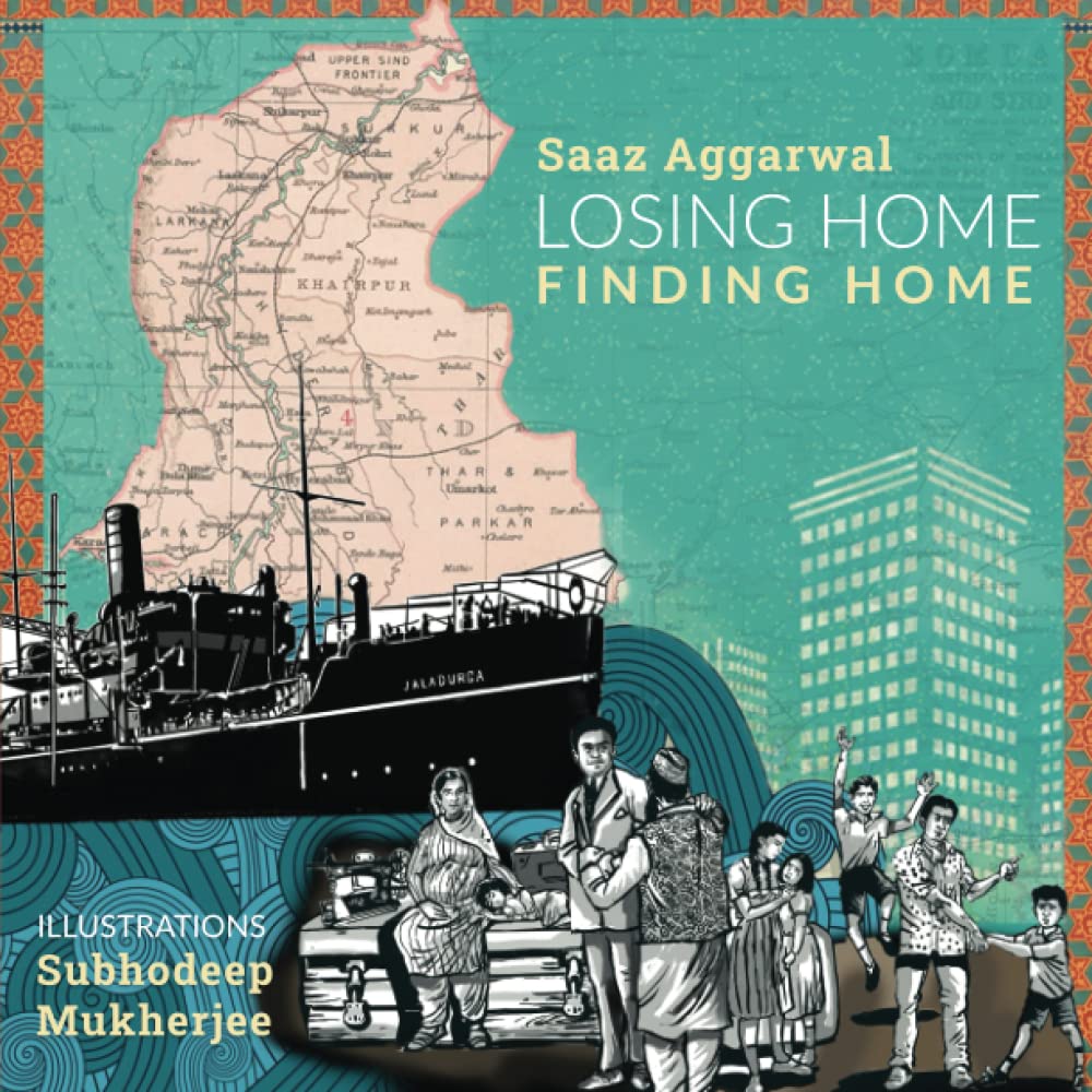 Losing Home: Finding Home: Amazon.co.uk: Aggarwal, Saaz, Mukherjee ...