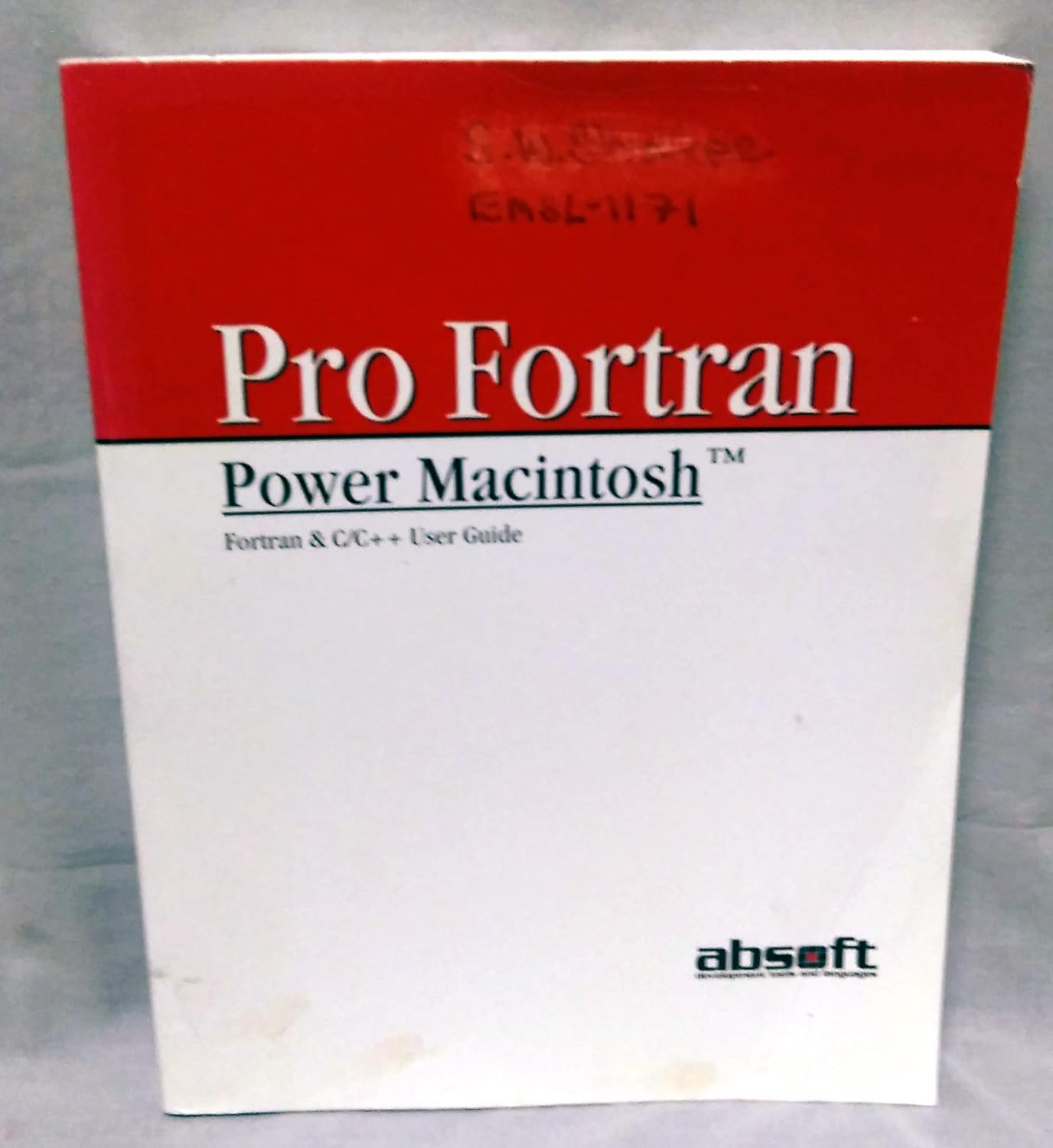 Pro Fortran for Power MacIntosh (User Guide for Fortran 90, FORTRAN 77 ...