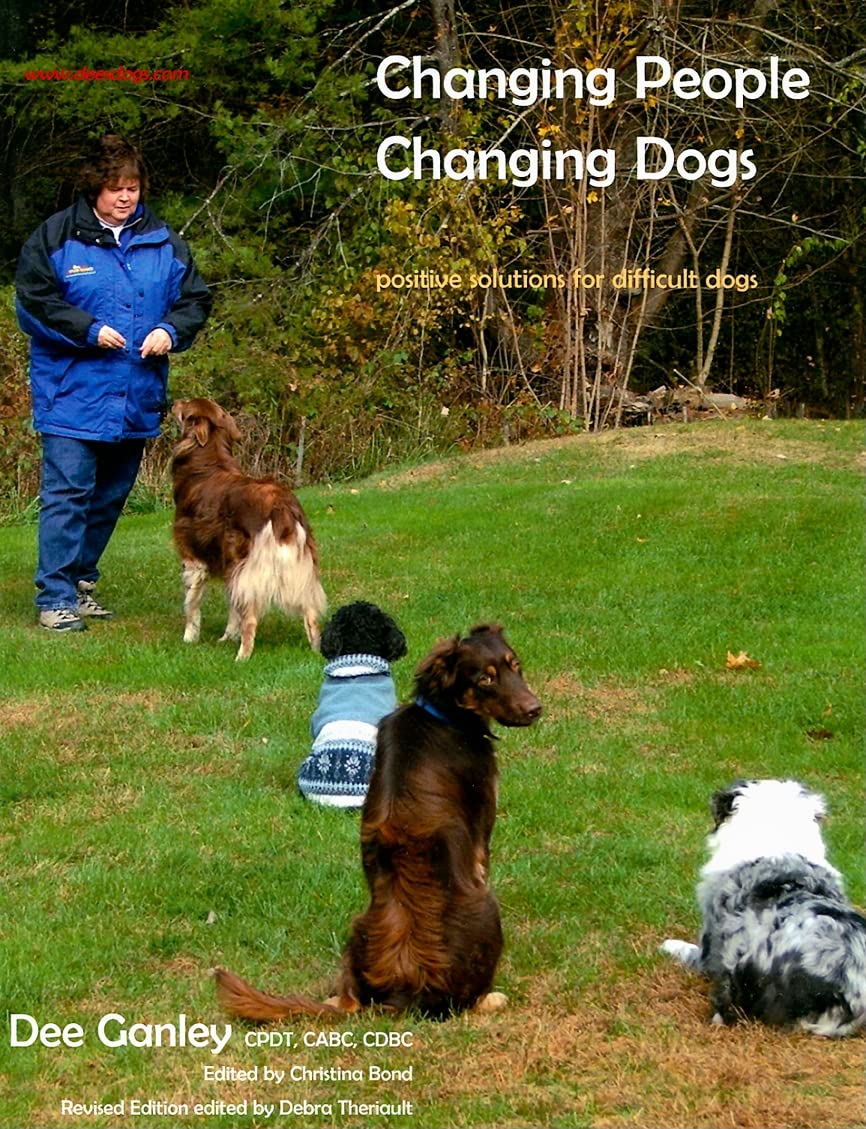Changing People Changing Dogs: Positive Solutions for Difficult Dogs ...
