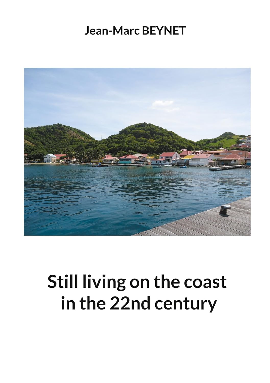 Still living on the coast in the 22nd century: Beynet, Jean-Marc ...