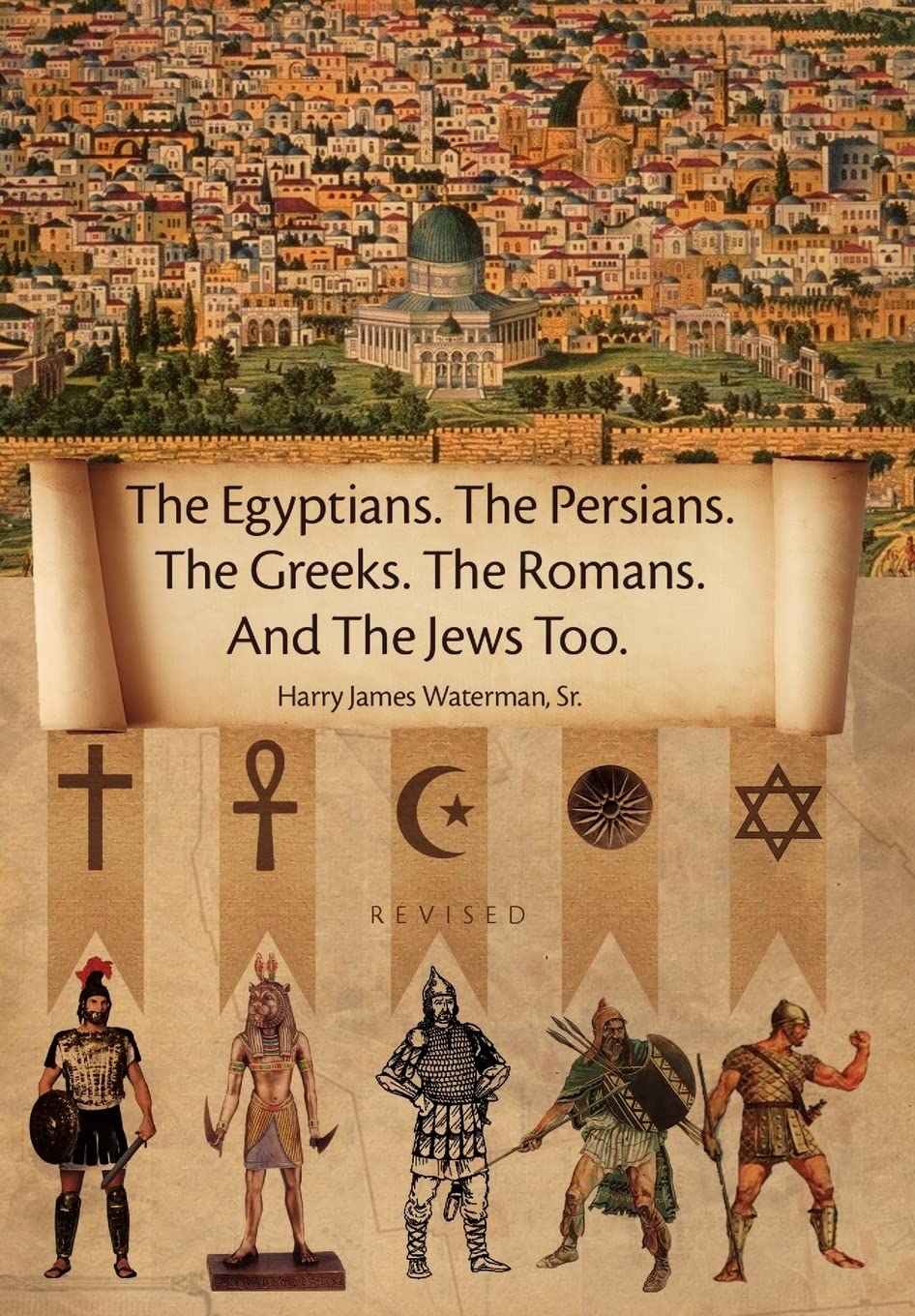 The Egyptians The Persians The Greeks The Romans And The Jews ...