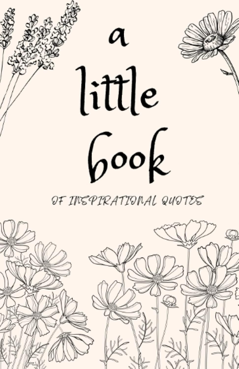 A Little Book of Inspirational Quotes: Buffalo, G.W.: 9798367045598 ...