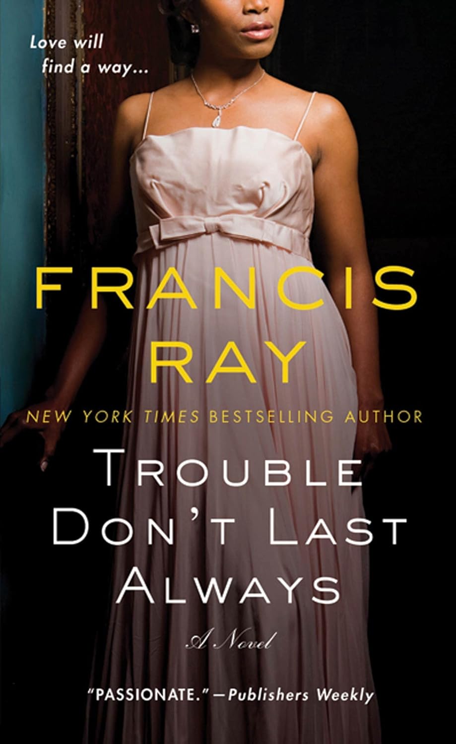Amazon.com: Trouble Don't Last Always: A Novel: 9781250000347: Ray ...