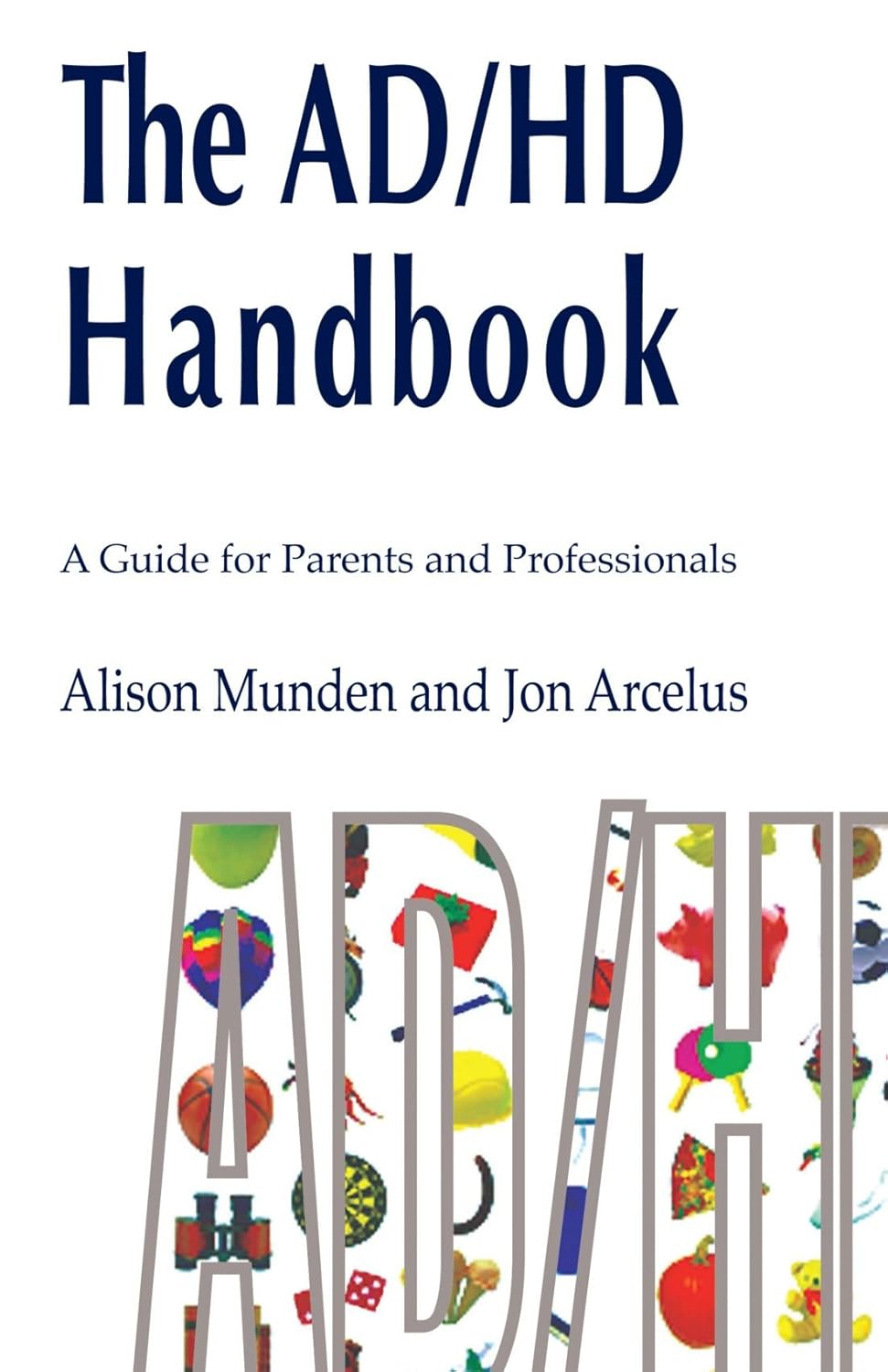 The ADHD Handbook: A Guide for Parents and Professionals: Amazon.co.uk ...
