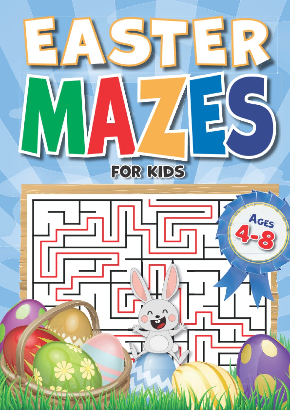 Snapklik.com : Easter Mazes For Kids Ages 4-8: 90+ Mazes Over 3 ...