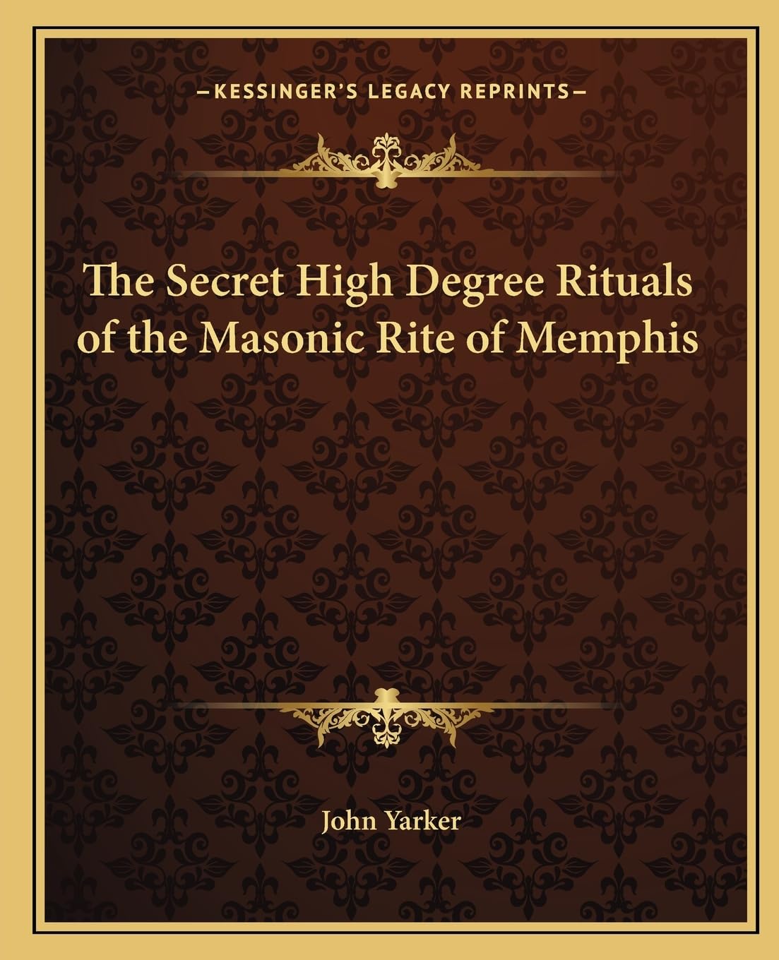 Snapklik.com : The Secret High Degree Rituals Of The Masonic Rite Of ...