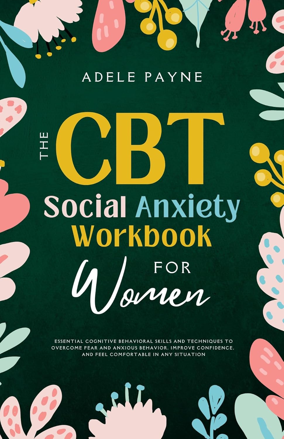Amazon.com: The CBT Social Anxiety Workbook for Women: Essential ...