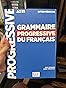 Amazon.com: Grammaire progressive du francais - Nouvelle edition: Livre ...
