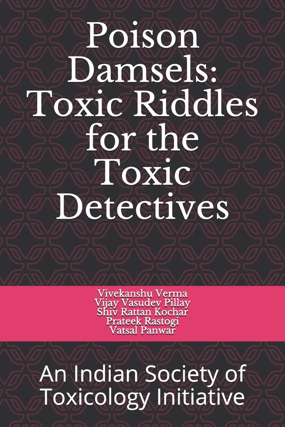 Buy Poison Damsels: Toxic Riddles for Toxic Detective: An Indian ...