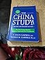 Buy THE CHINA STUDY: REVISED AND EXPANDED ED Book Online at Low Prices ...