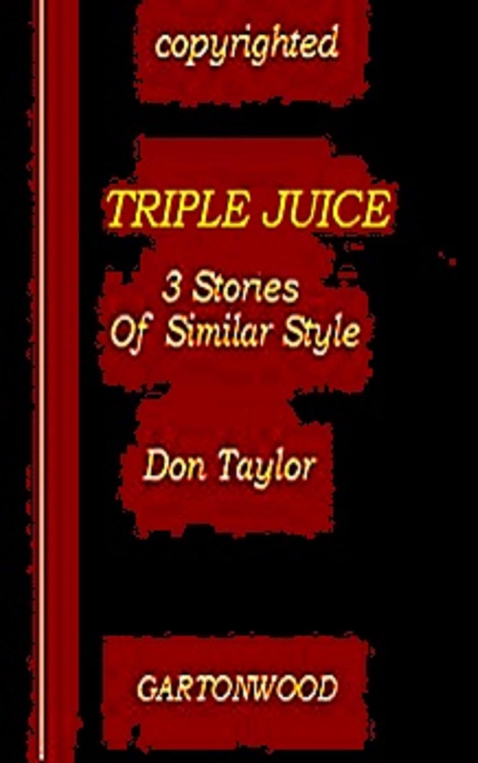 TRIPLE JUICE eBook : Taylor, Don: Amazon.in: Kindle Store